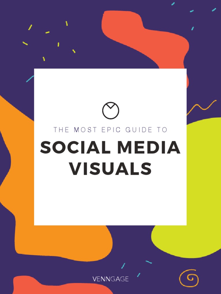 Social Media Visuals: The Most Epic Guide To | Download Free PDF ...