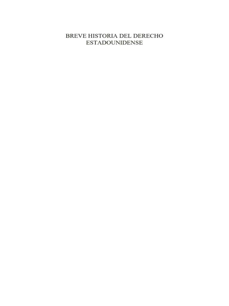 Lawrence M. Friedman - Breve Historia Del Derecho Estadounidense - 2007 ...