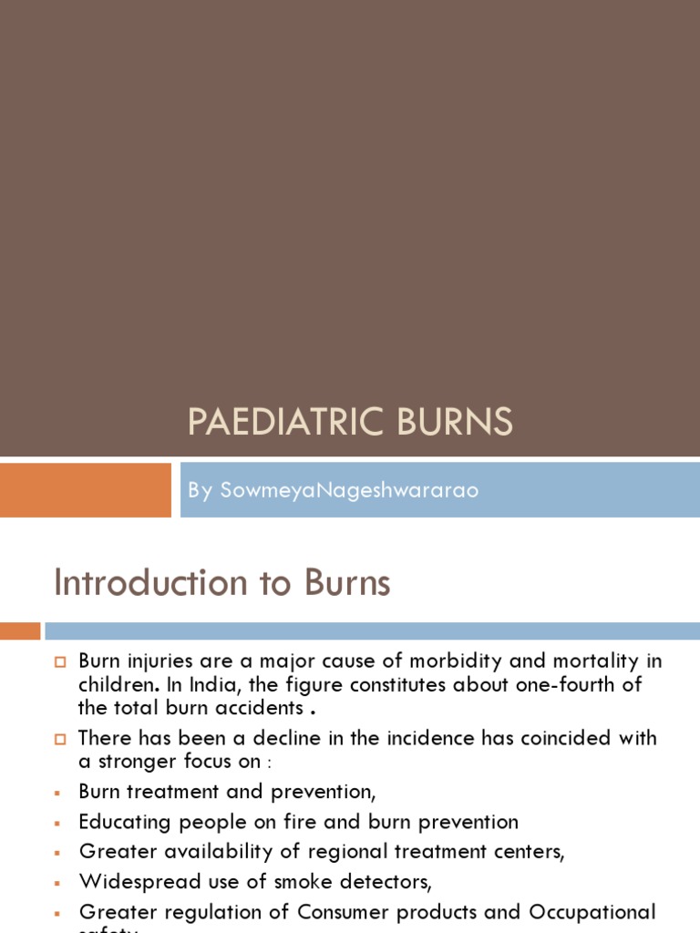 Pediatric Burns: Causes, Types, and Care | PDF | Burn | Respiratory Tract