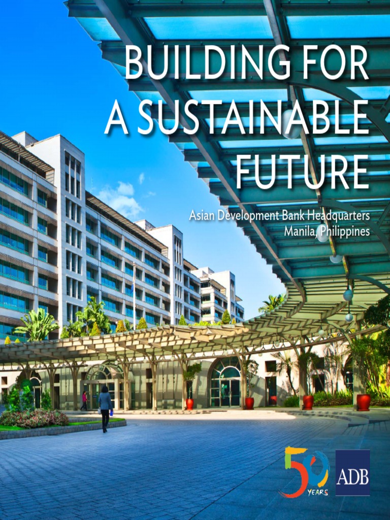 Building For A Sustainable Future: Asian Development Bank Headquarters ...
