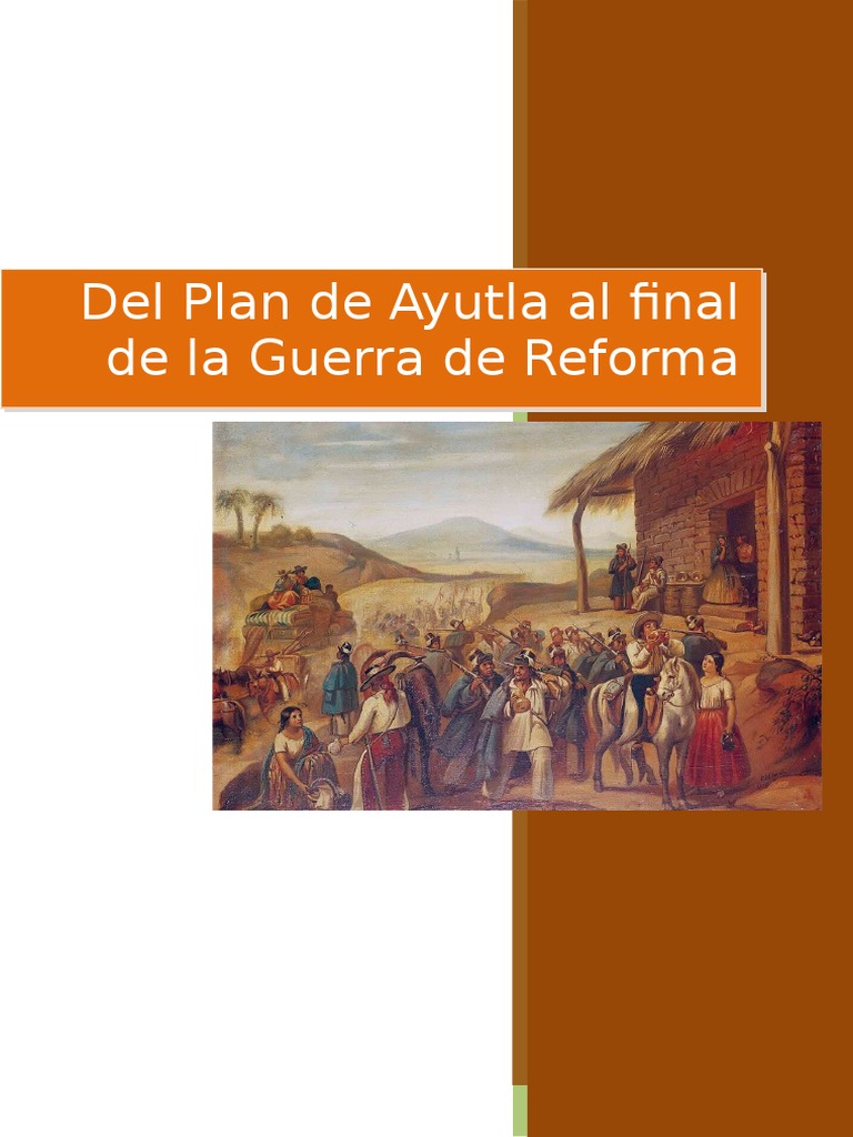 Ensayo Guerra de Reforma Plan de Ayutla | PDF | México | Política (general)