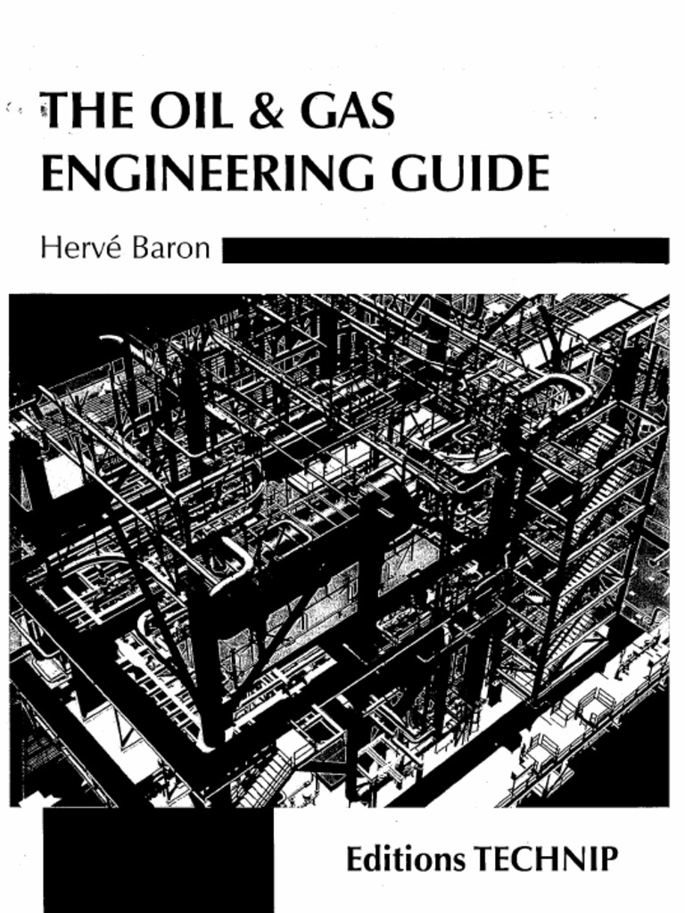 The Oil Gas Engineering Guide Herve Baron Ed 2010 | PDF
