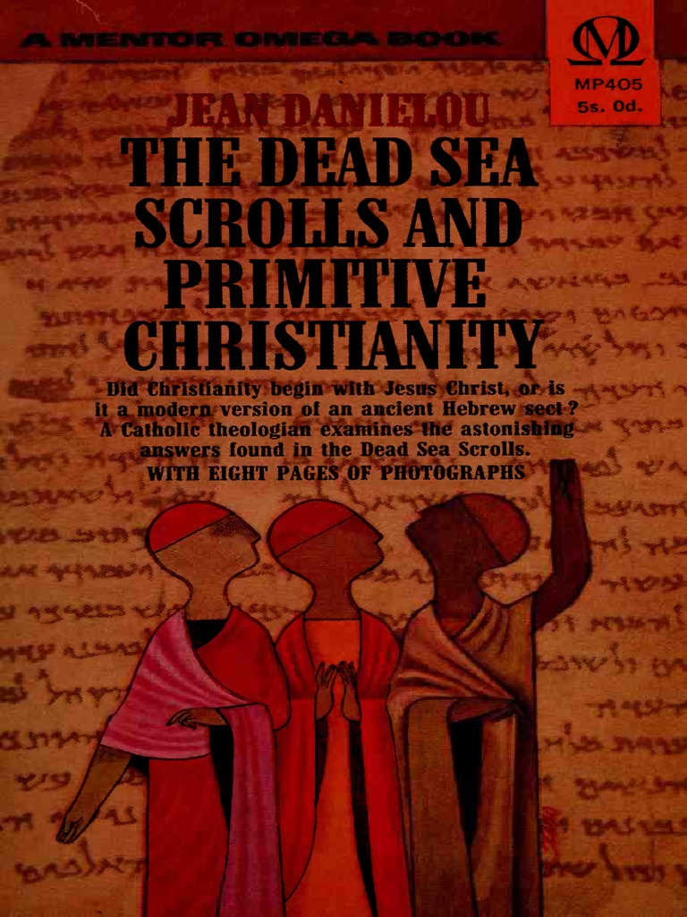 The Dead Sea Scrolls and Primitive Christianity | PDF | John The Baptist | Christianity