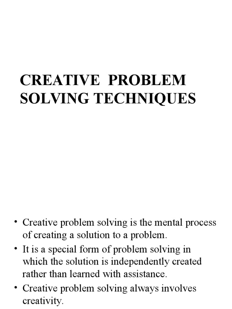 Creative Problem Solving Techniques | PDF | Creativity | Brainstorming