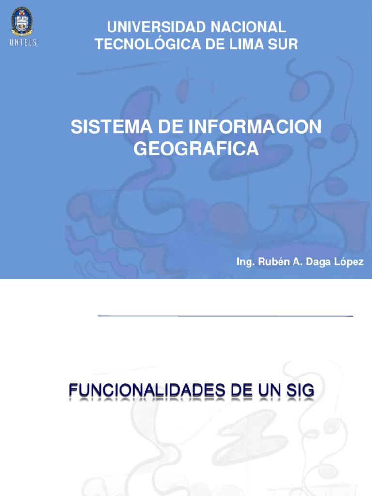 SEMANA 4 Y 5 Funcionalidades de Un SIG PDF | PDF | Sistema de ...