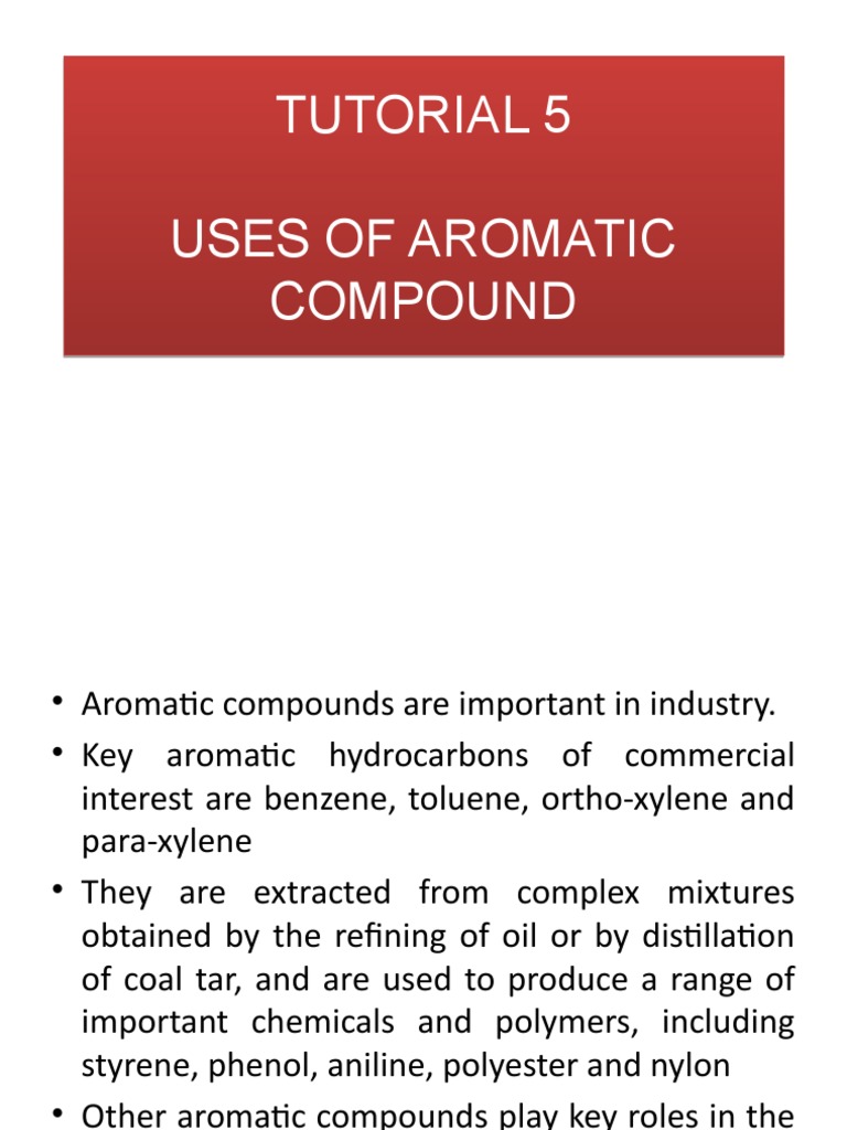 Uses Of Aromatic Compounds _ Preparation and Uses of Aromatic Compounds ...