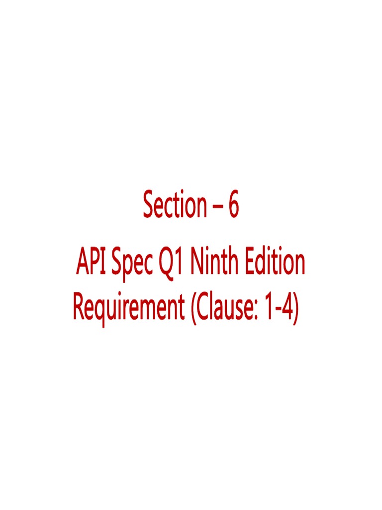 Section - 6 API Spec Q1 Ninth Edition Requirement (Clause: 1-4) | PDF ...
