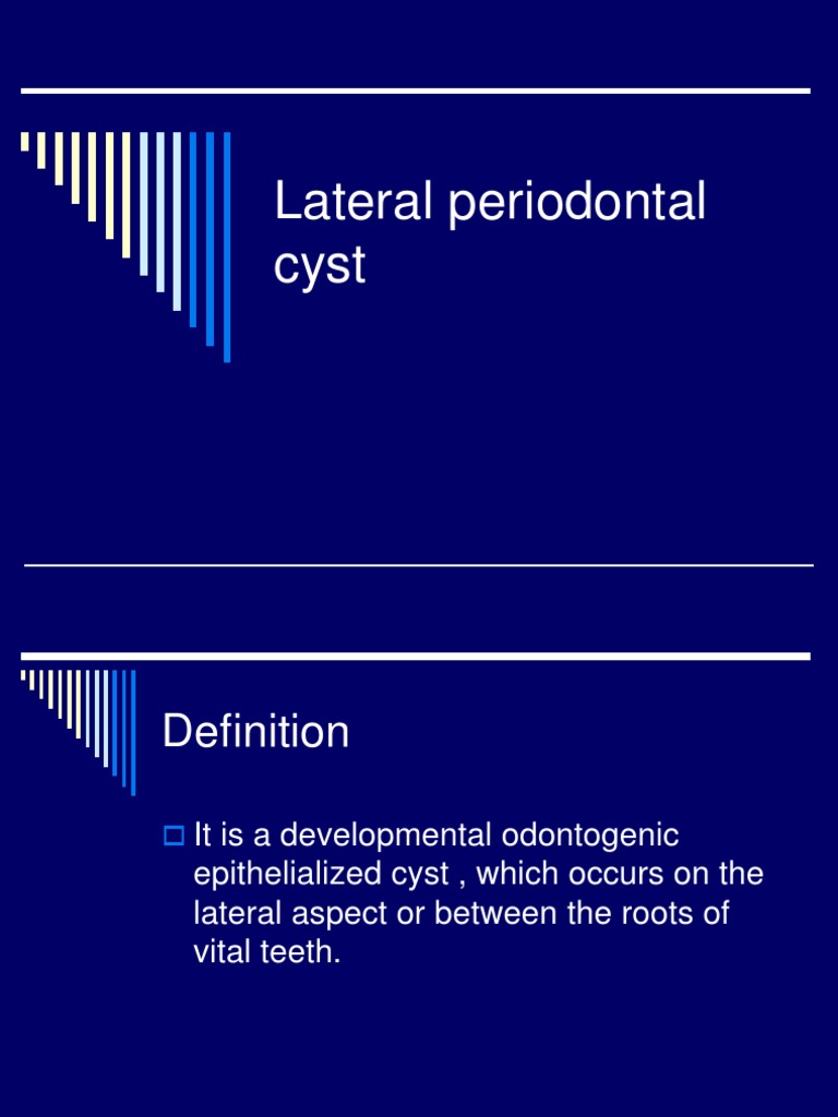 Lateral periodontal cyst.ppt