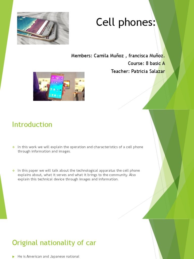 Cell Phones:: Members: Camila Muñoz, Francisca Muñoz. Course: 8 Basic A ...