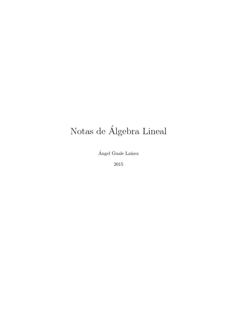 Notas de Algebra Lineal (Angel Guale) - ESPOL | PDF | Espacio vectorial ...