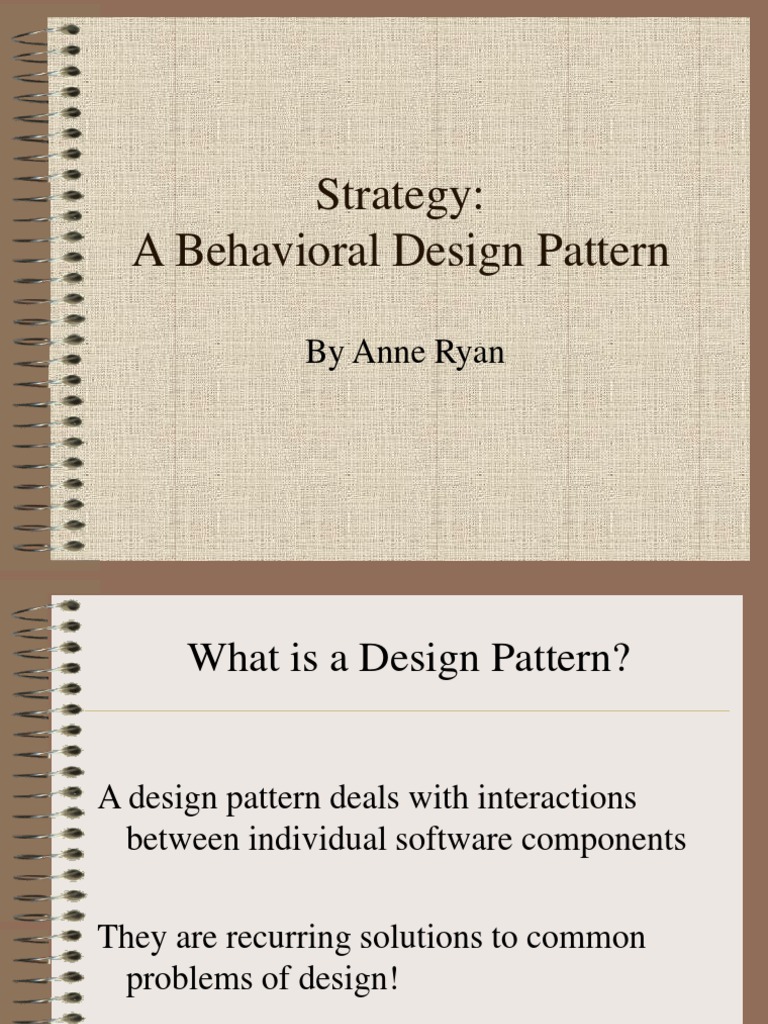 Strategy: A Behavioral Design Pattern: by Anne Ryan | PDF | Software ...