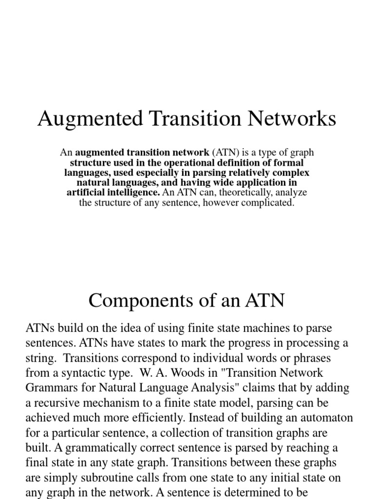 Augmented Transition Networks: An Augmented Transition Network (ATN) Is ...