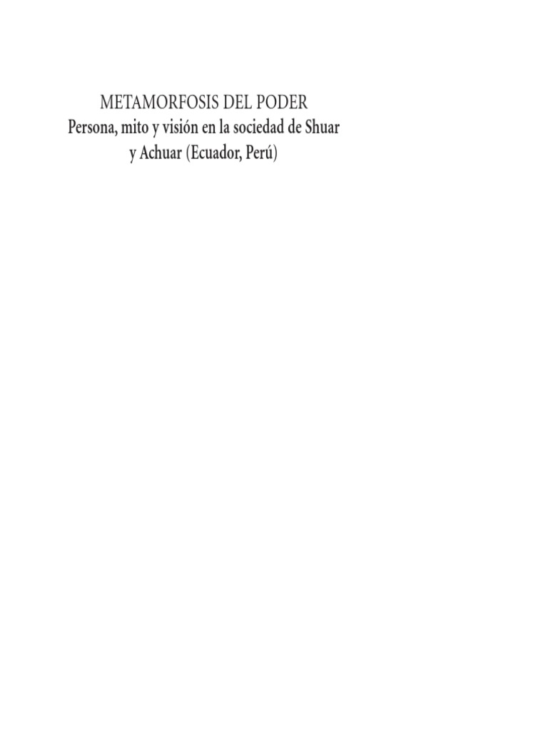 Metamorfosis Del Poder Persona Mito y Visión en La Sociedad Shuar y Achuar PDF | PDF ...