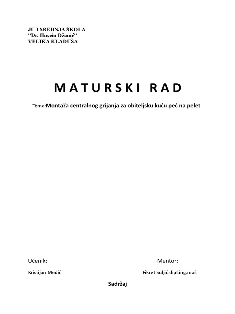Montaža Centralnog Grijanja Za Obiteljsku Kuću Peć Na Pelet Maturski Rad | PDF