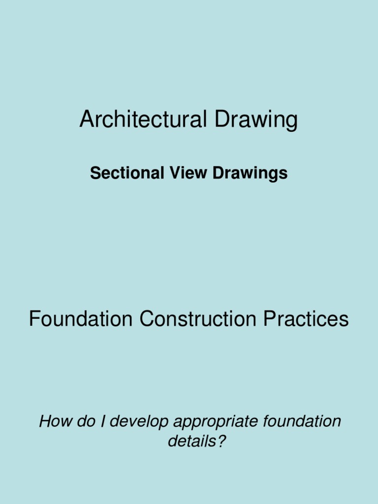 Foundation Construction Practices: A Guide to Developing Appropriate ...