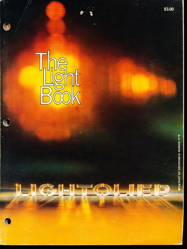 Lightolier The Light Book 1981 | PDF | Lighting | Electrodynamics