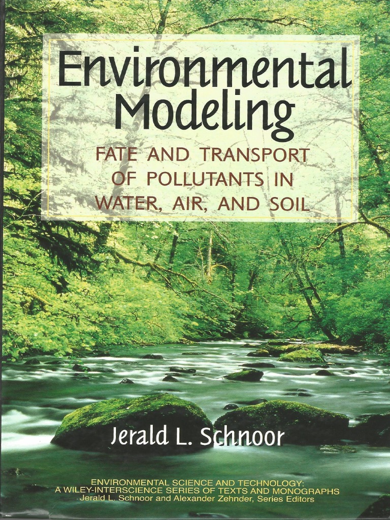 Environmental Modeling - Jerald L Schnoor - Chapter 01 | PDF