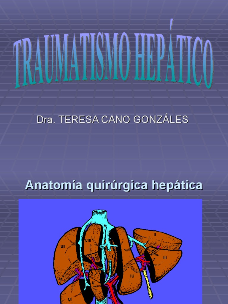 19 TRAUMATISMO HEPATICO | Hígado | Lesión