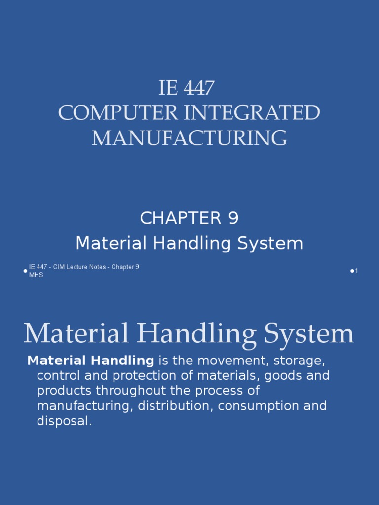 IE 447 Computer Integrated Manufacturing: Material Handling System ...