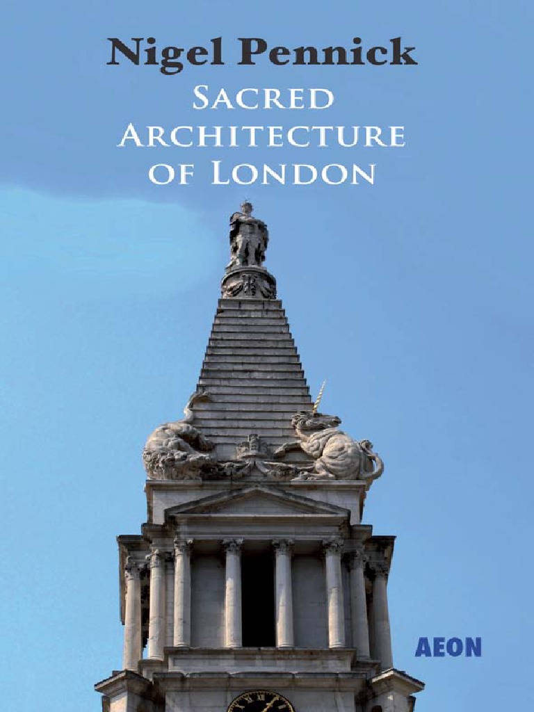 Nigel Pennick - Sacred Architecture of London | PDF | Gothic ...