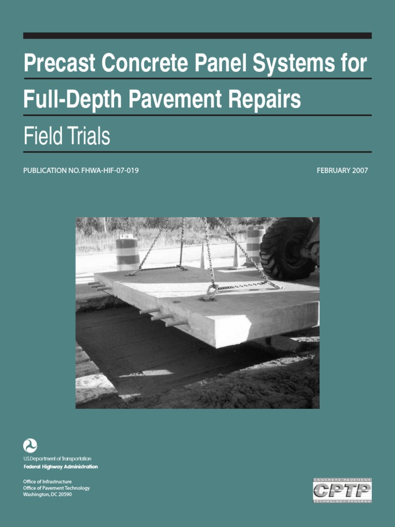 Precast Concrete Panel Systems For Full-Depth Pavement Repairs - Field ...