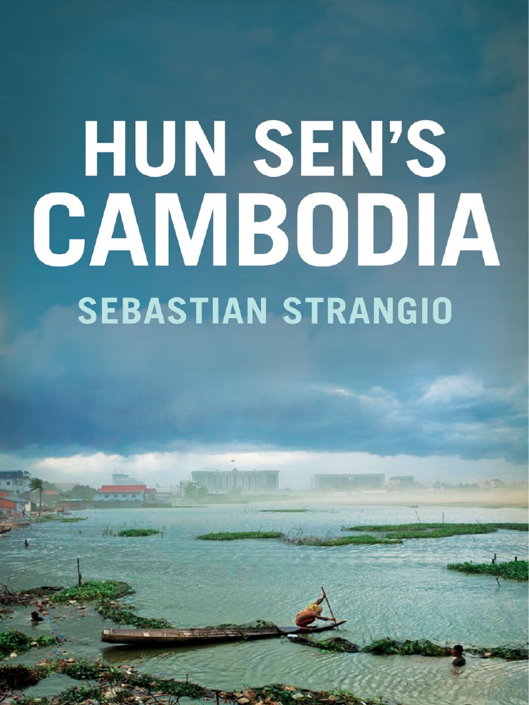 Priminister Hun Sen History PDF | Download Free PDF | Cambodia | Pol Pot