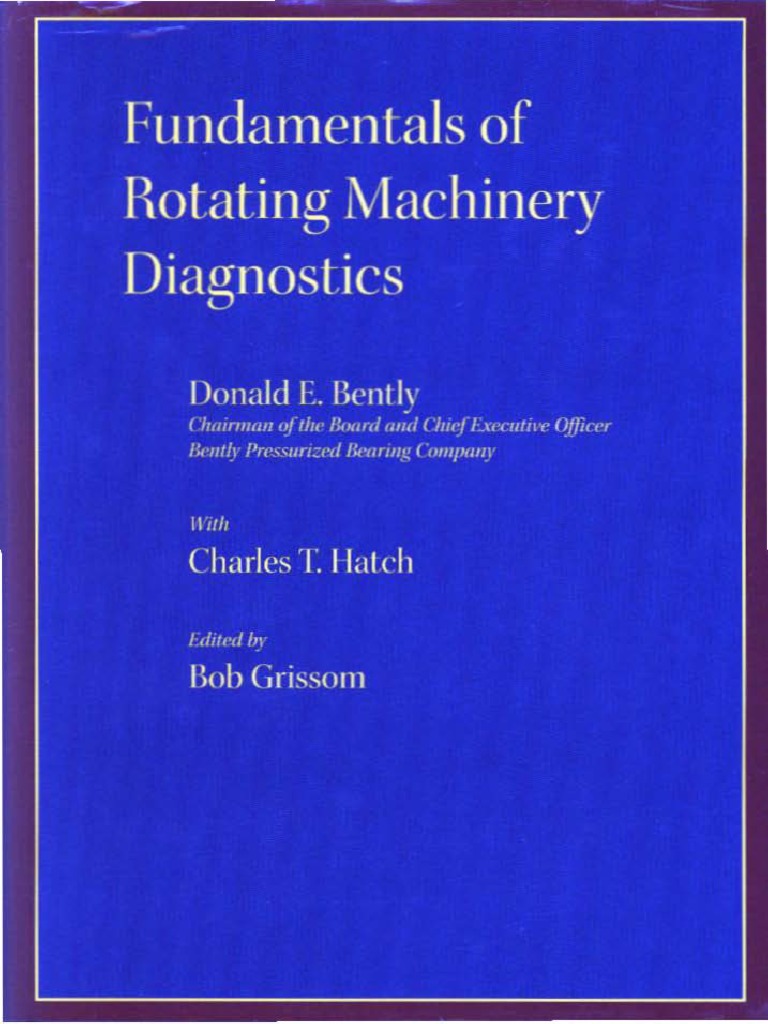 Donald E. Bently - Handbook Fundamentals of Rotating Machinery Diagnostics PDF | Download Free ...