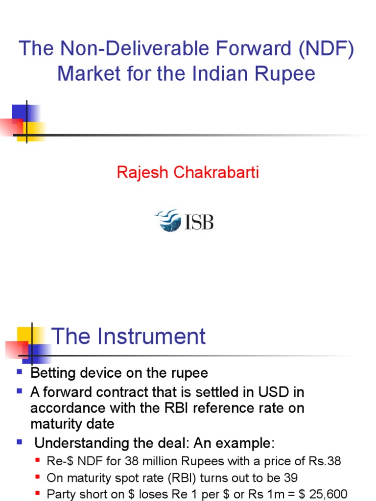 The Non-Deliverable Forward (NDF) Market For The Indian Rupee | PDF ...