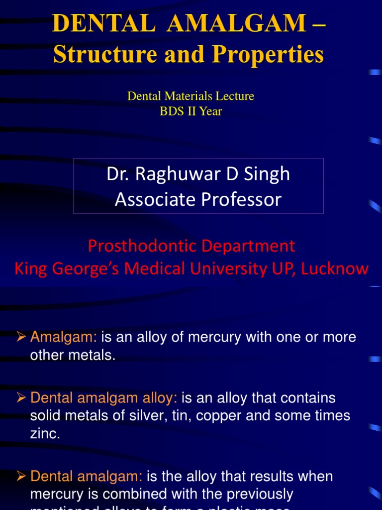 Dental Amalgam-Structure Properties-16!12!14 | PDF | Alloy | Mercury ...