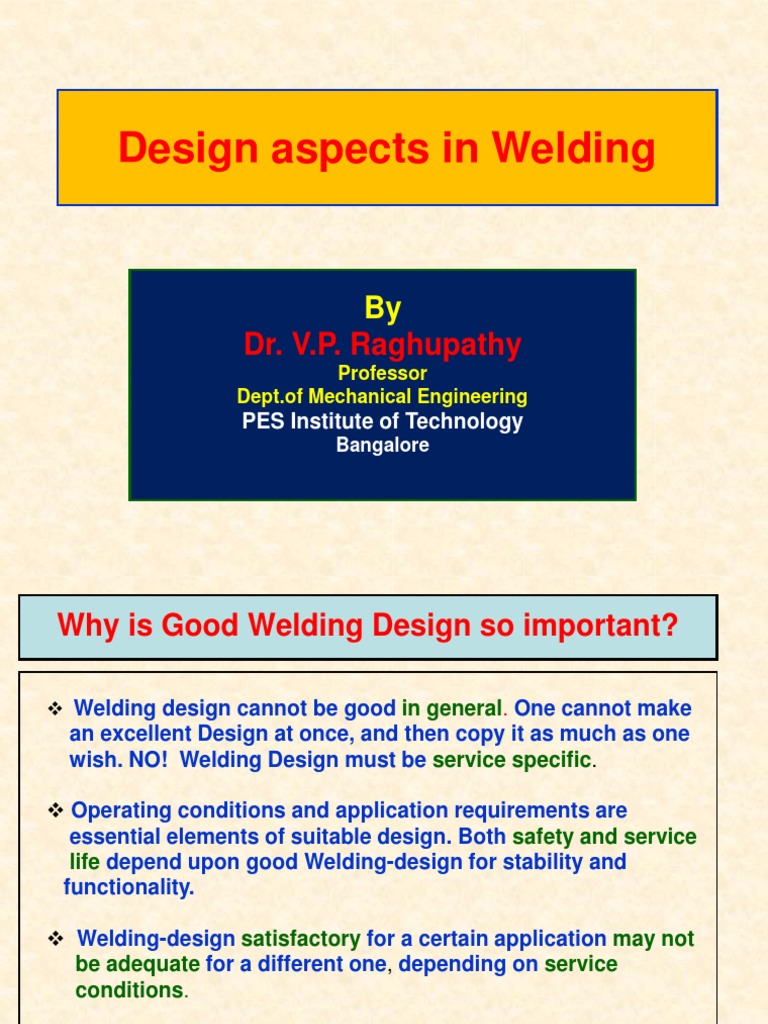 Design Aspects in Welding: Dr. V.P. Raghupathy | PDF | Welding ...