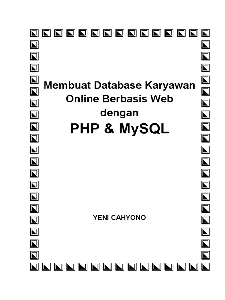 PHP Dan MySQL Studi Kasus Database Karyawan PDF | PDF | Teknologi & Rekayasa