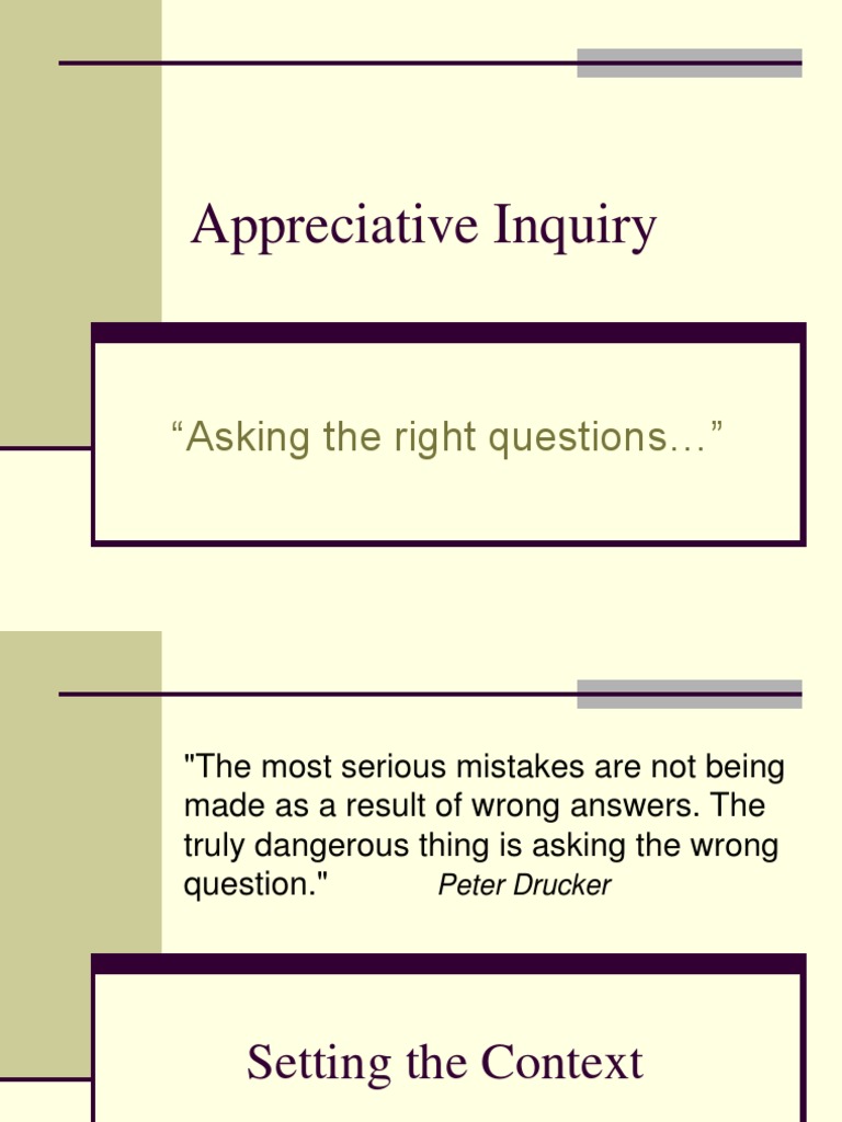Asking the Right Questions: An Introduction to Appreciative Inquiry ...