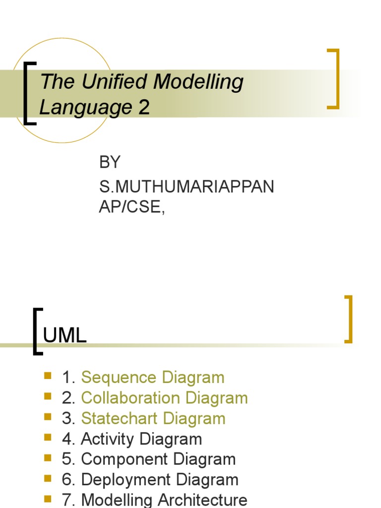 The Unified Modelling Language 2: BY S.Muthumariappan Ap/Cse | PDF | Unified Modeling Language ...
