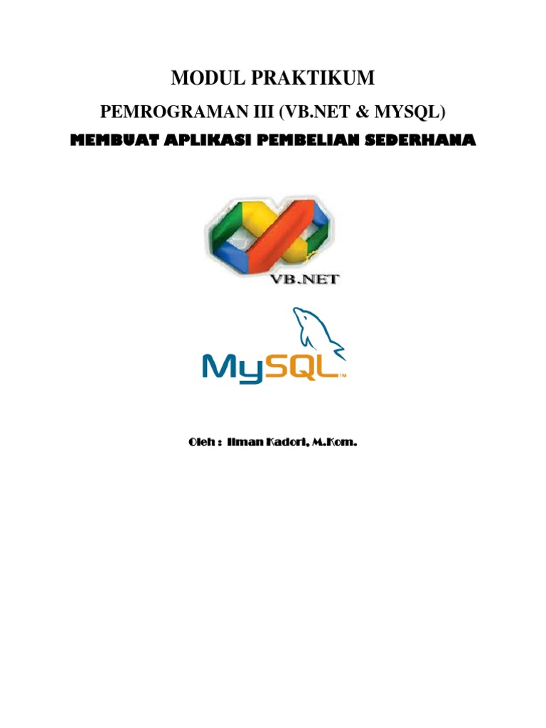 MODUL PRAKTIKUM PEMROGRAMAN III (VB - Net) - Lengkap | PDF