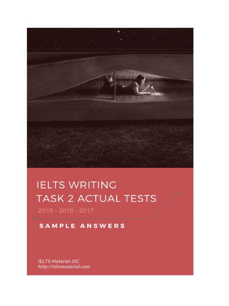 IELTS Writing Task 2 Actual Tests 2015 - 2016 - 2017 & Sample Answers ...