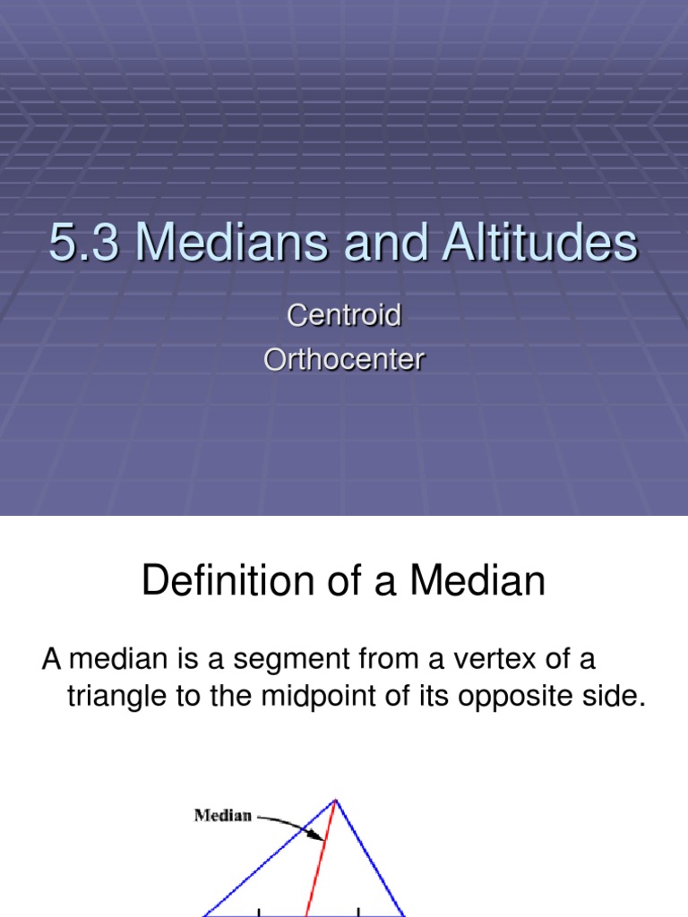 Medians, Centroids, and Orthocenters | PDF