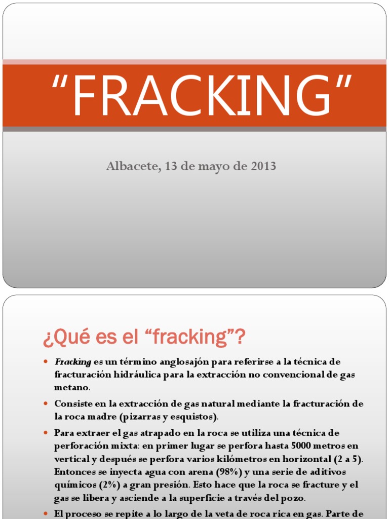 Fracking Presentacion | PDF | Fracturamiento hidráulico | Contaminación