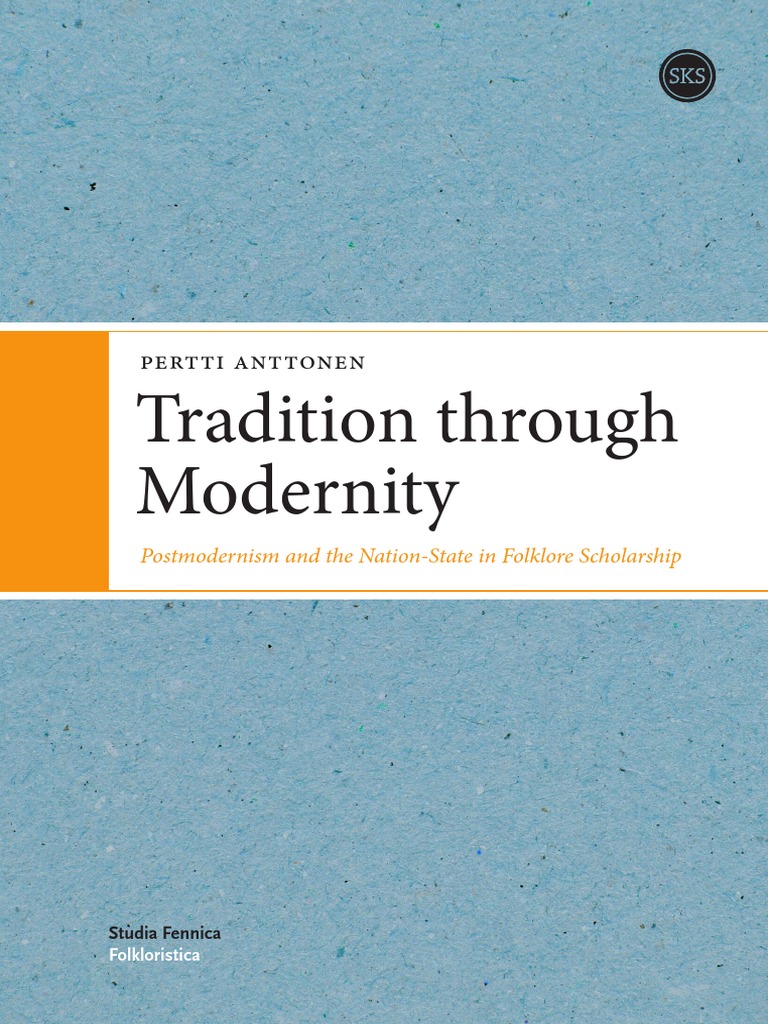 Tradition Through Modernity Pertti Anttonen PDF | PDF | Postmodernism | Hermeneutics