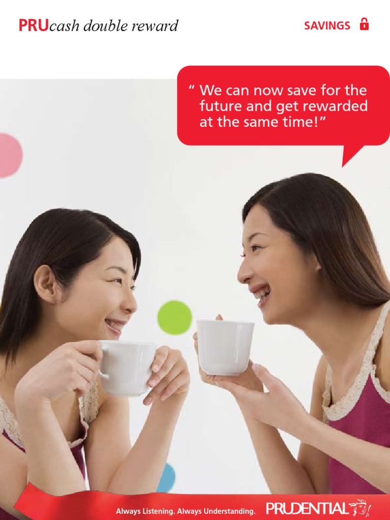 PruCash Double Reward Brochure | PDF | Insurance Policy | Saving