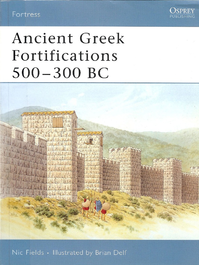 Ancient Greek Fortifications 500-300 BC - Nic Fields | PDF