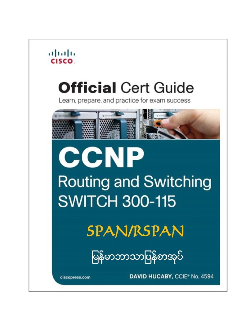 CCNP Switch (Span and Rspan) Myanmar | PDF
