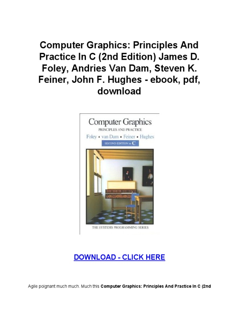 Computer Graphics: Principles and Practice in C (2nd Edition) James D ... Computer Graphics: Principles and Practice in C (2nd Edition) James D ...