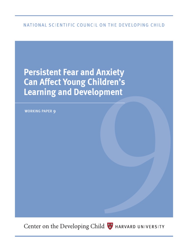 Persistent Fear and Anxiety Can Affect Young Childrens Learning and ...