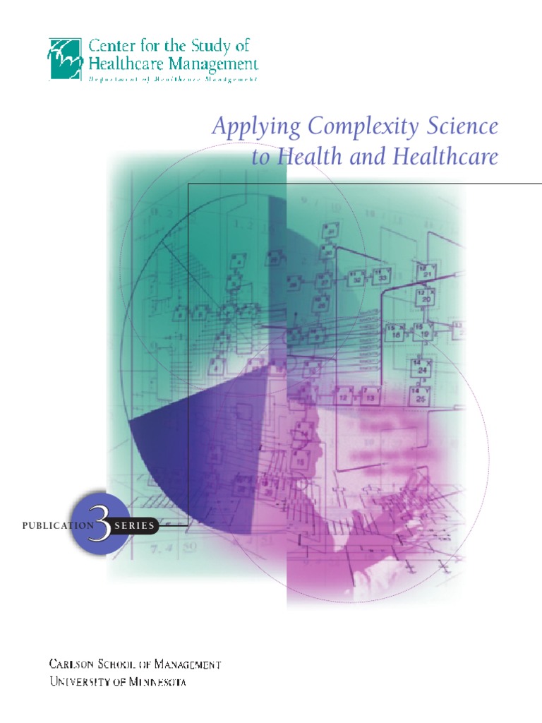 Applying Complexity Science To Healthcare | PDF | System | Complexity