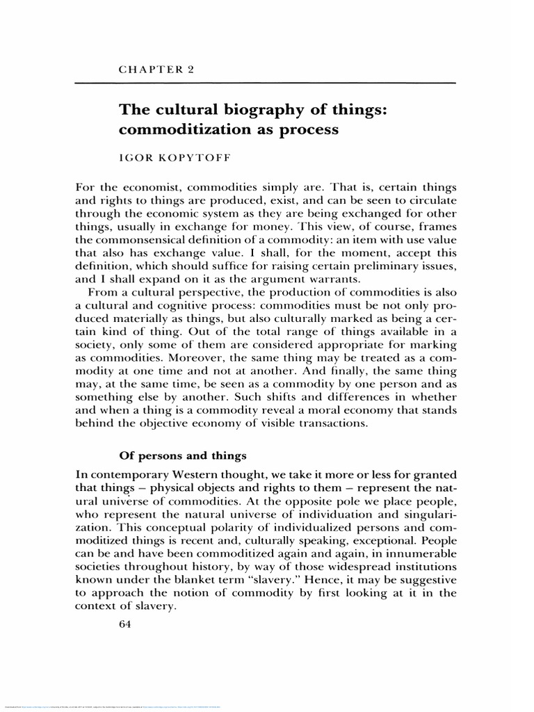 (BC) Kopytoff - The Cultural Biography of Things Commoditization As ...