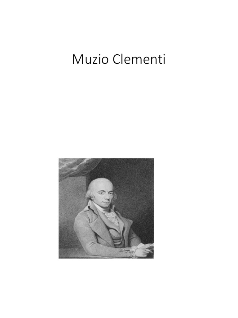 Clementi Powerpoint | PDF | Musicology | Musical Compositions