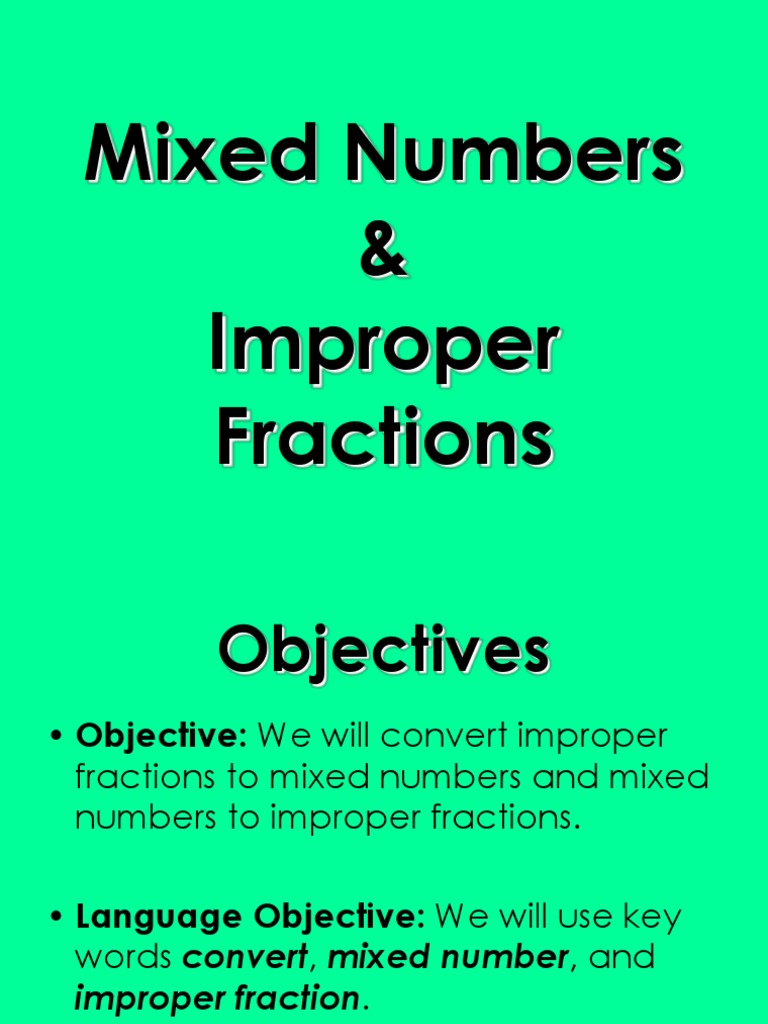 Converting Mixed Numbersand Improper Fractions PPT | PDF | Fraction ...