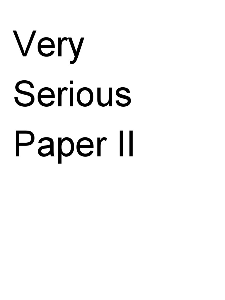 Serious Paper II | PDF