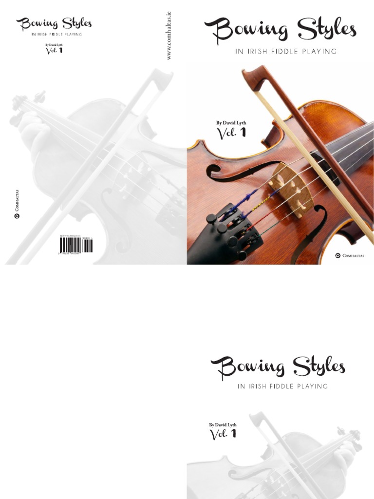 Bowing Styles in Irish Fiddle Playing Vol 1 - David Lyth | PDF | Violin ...