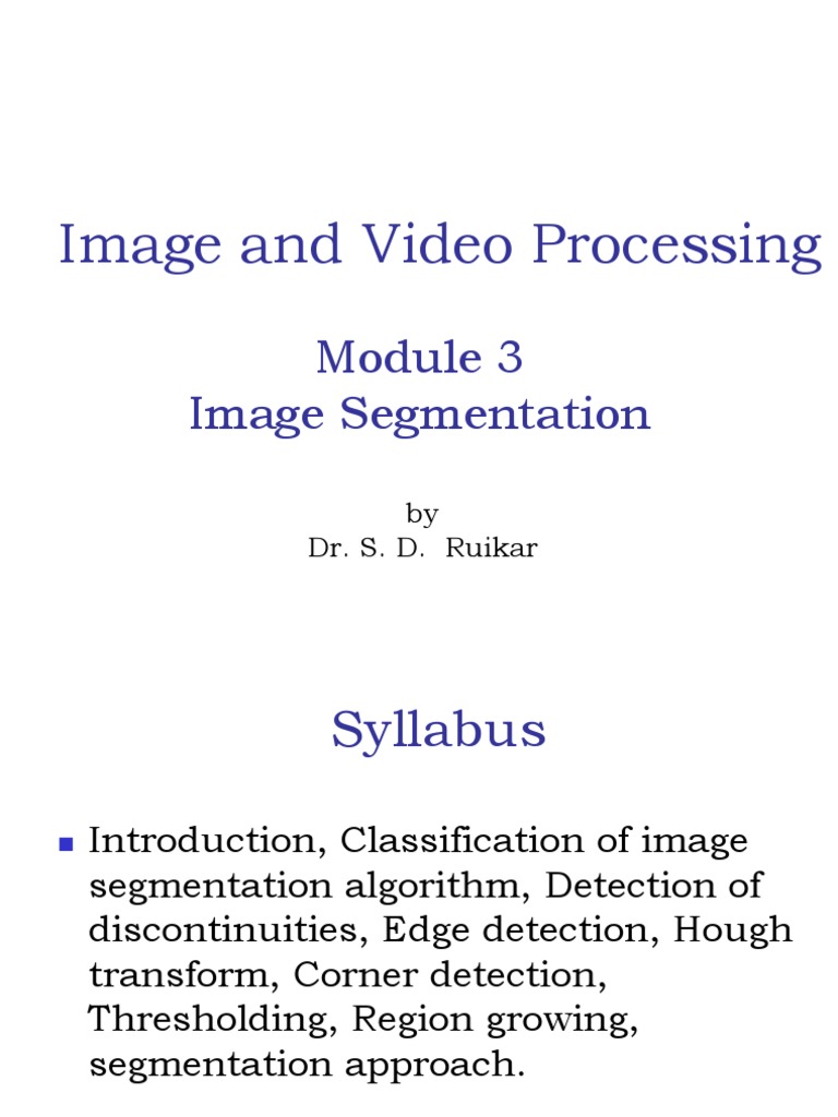 Module 3 Image Segmentation | PDF | Image Segmentation | Signal To Noise Ratio
